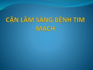 CLS BENH TIM MACH M.pptx