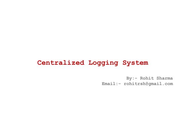 Centralized Logging System Using ELK Stack | PPTX | Databases | Computer Software and Applications