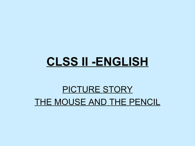 Clss ii english-the mouse--- | PPT