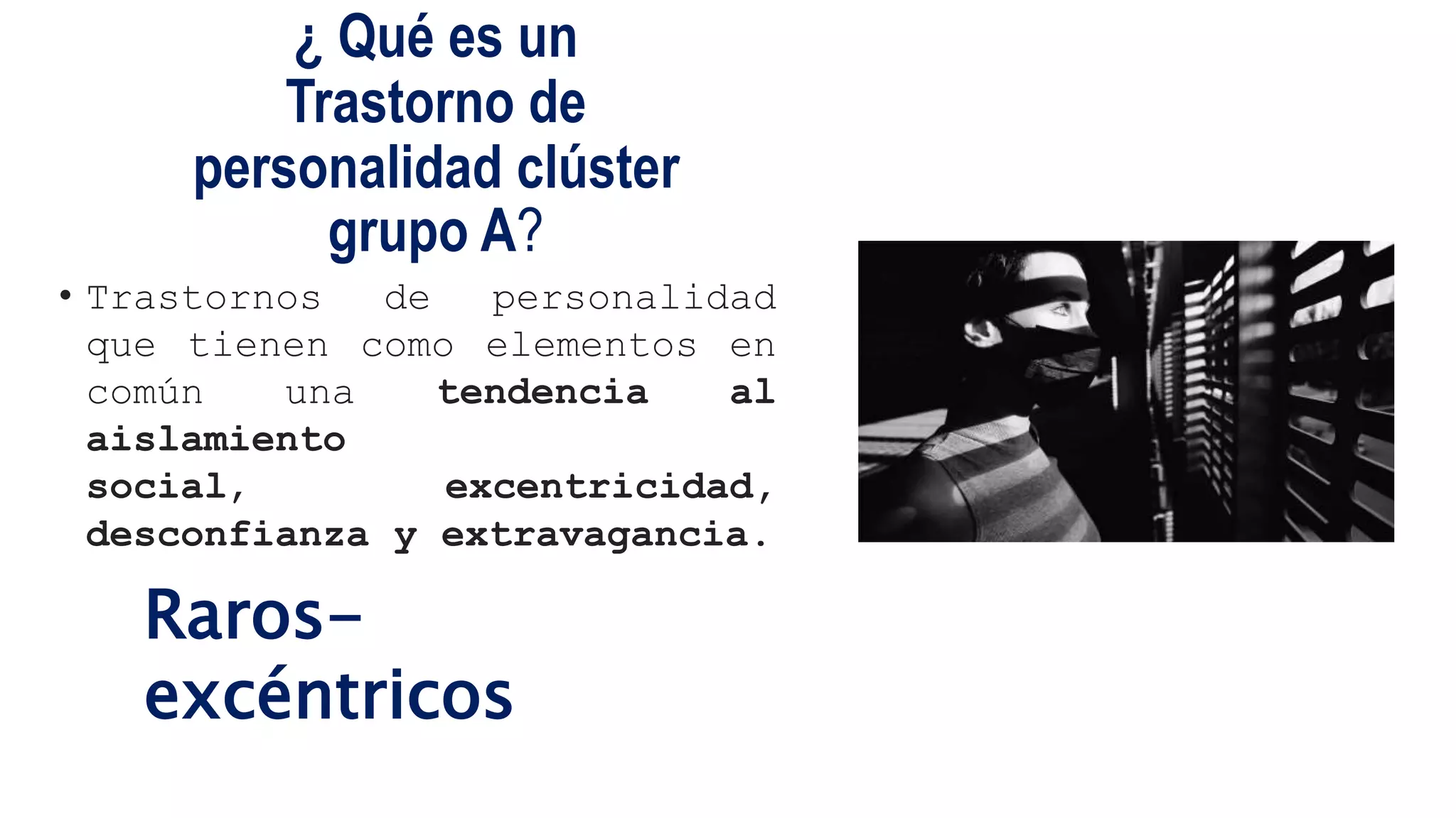 Clúster de personalidad según la psiquiatría.pptx