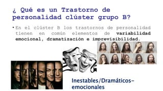 Clúster de personalidad según la psiquiatría.pptx