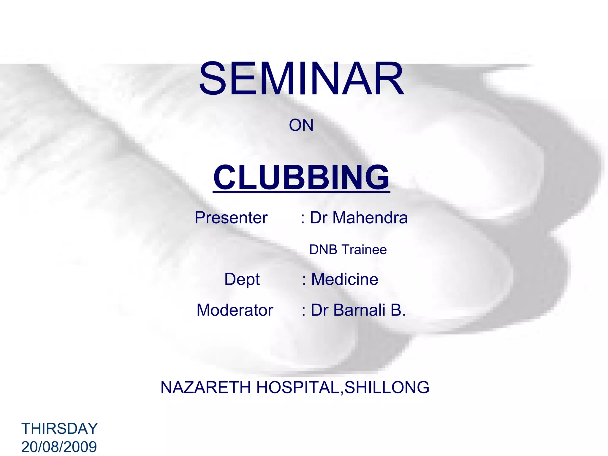 Clubbing | PPT