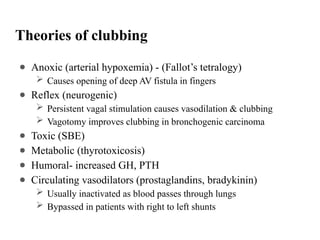 Approach to Clubbing (differential diagnosis, grading, mechanism ...