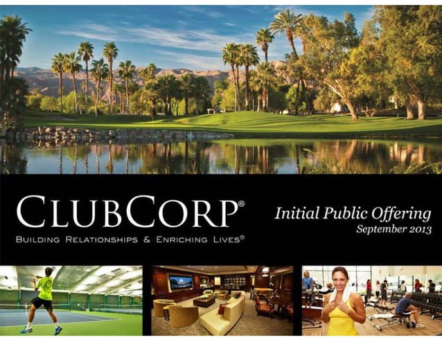 Club corp holdings ipo roadshow investor presentation - sep 2013 | PPT