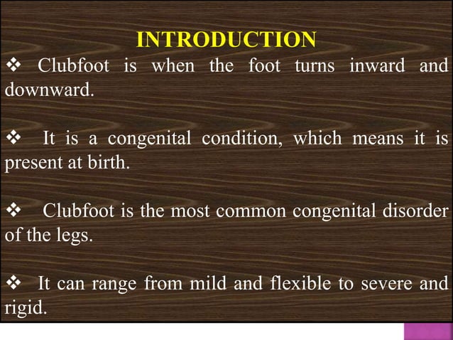 Club foot | PPT | Foot Health | Diseases and Conditions