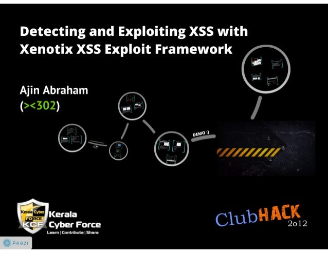 Xenotix XSS Exploit Framework: Clubhack 2012