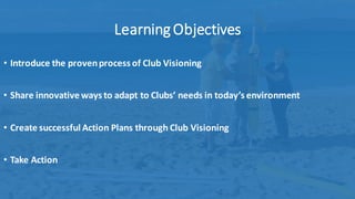 Club Visioning Living the Rotary Action Plan_Presentation.pdf