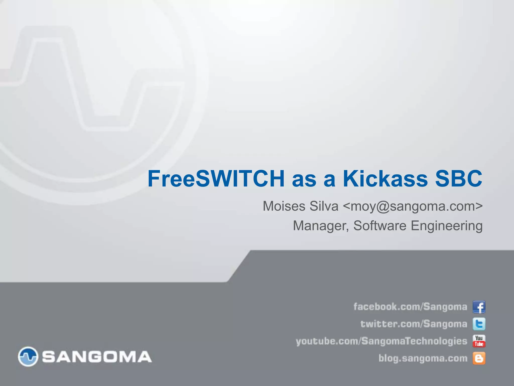 FreeSWITCH as a Kickass SBC | PPTX