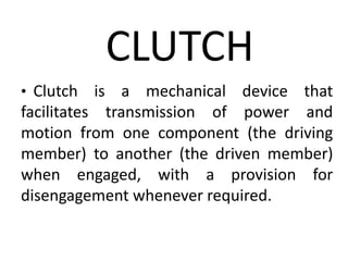 Cluitch ppt | PPTX | Auto Technology | Automotive