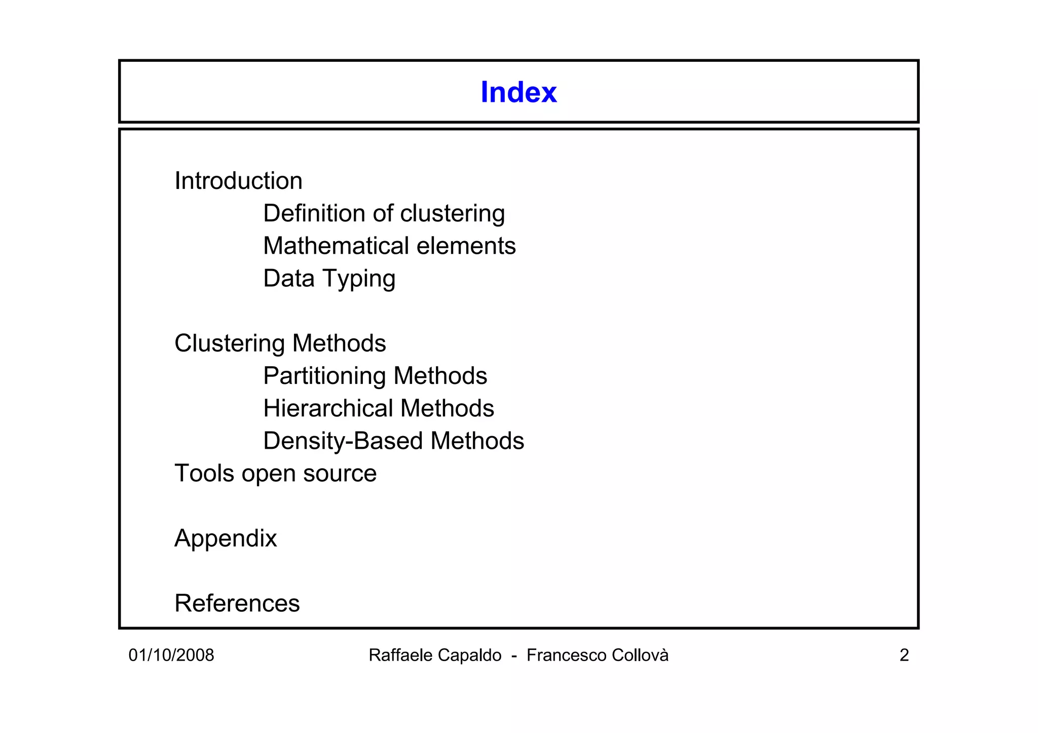 Clustering: A Survey | PDF