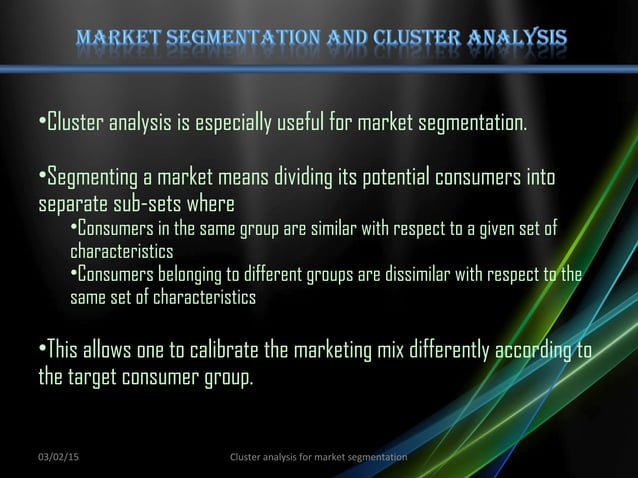 Cluster analysis for market segmentation | PPT | Business | Business ...
