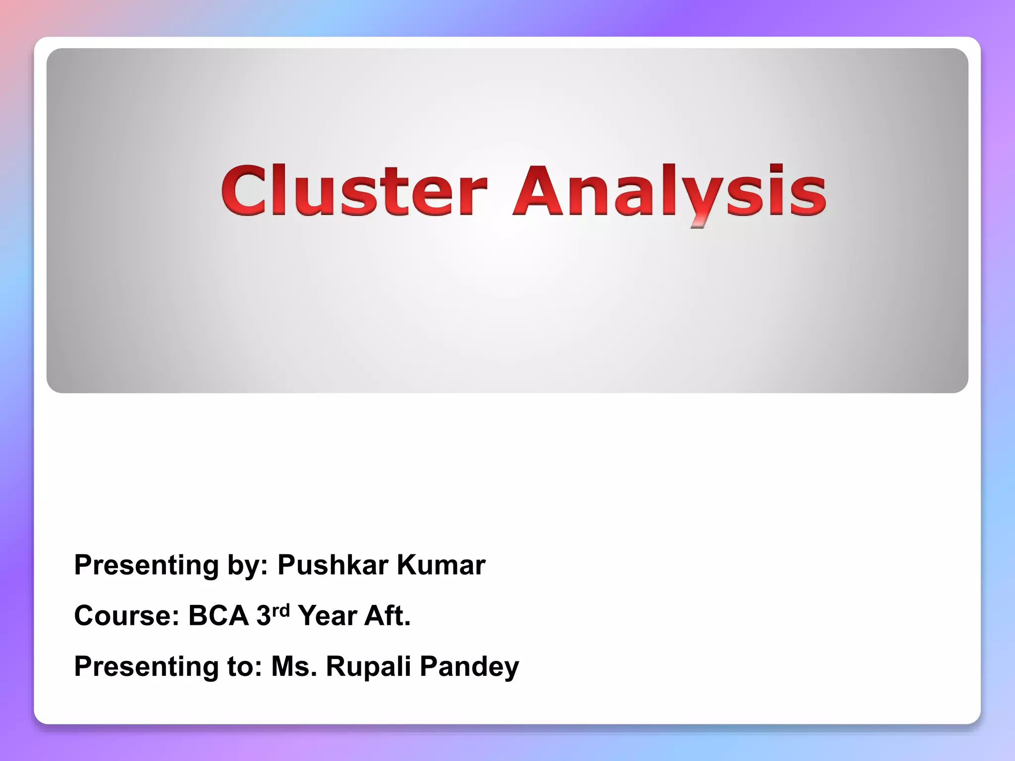 Cluster analysis | PPTX