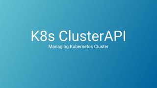 Kubernetes ClusterAPI | PPT