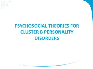 Cluster b personality disorders | PPTX