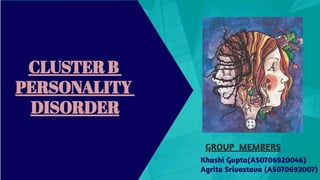 CLUSTER B PERSONALITY DISORDER | PPTX