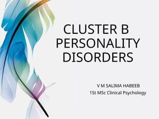 CLUSTER B personality disorder presentation | PPTX