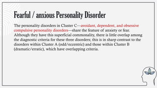 Cluster C personality disorders - Psychopathology .pptx