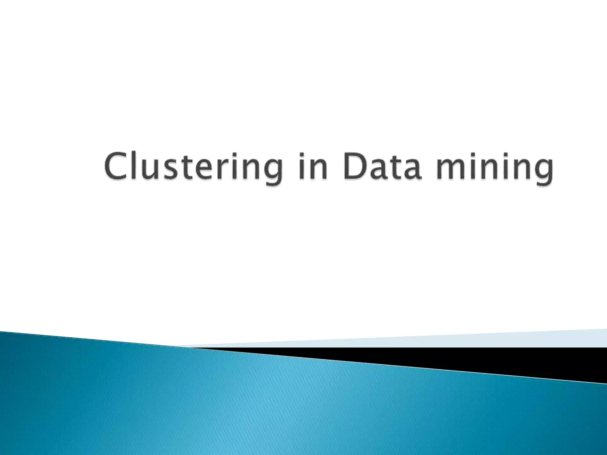 Clustering In Data Mining Data Mining Ppt 