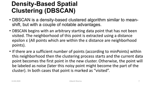 Density based Clustering Algorithms(DB SCAN, Mean shift ) | PPT | Free Download