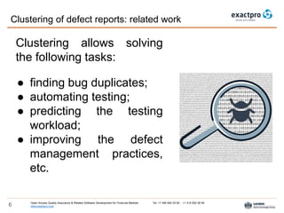 Using Cluster Analysis for Characteristics Detection in Software Defect ...