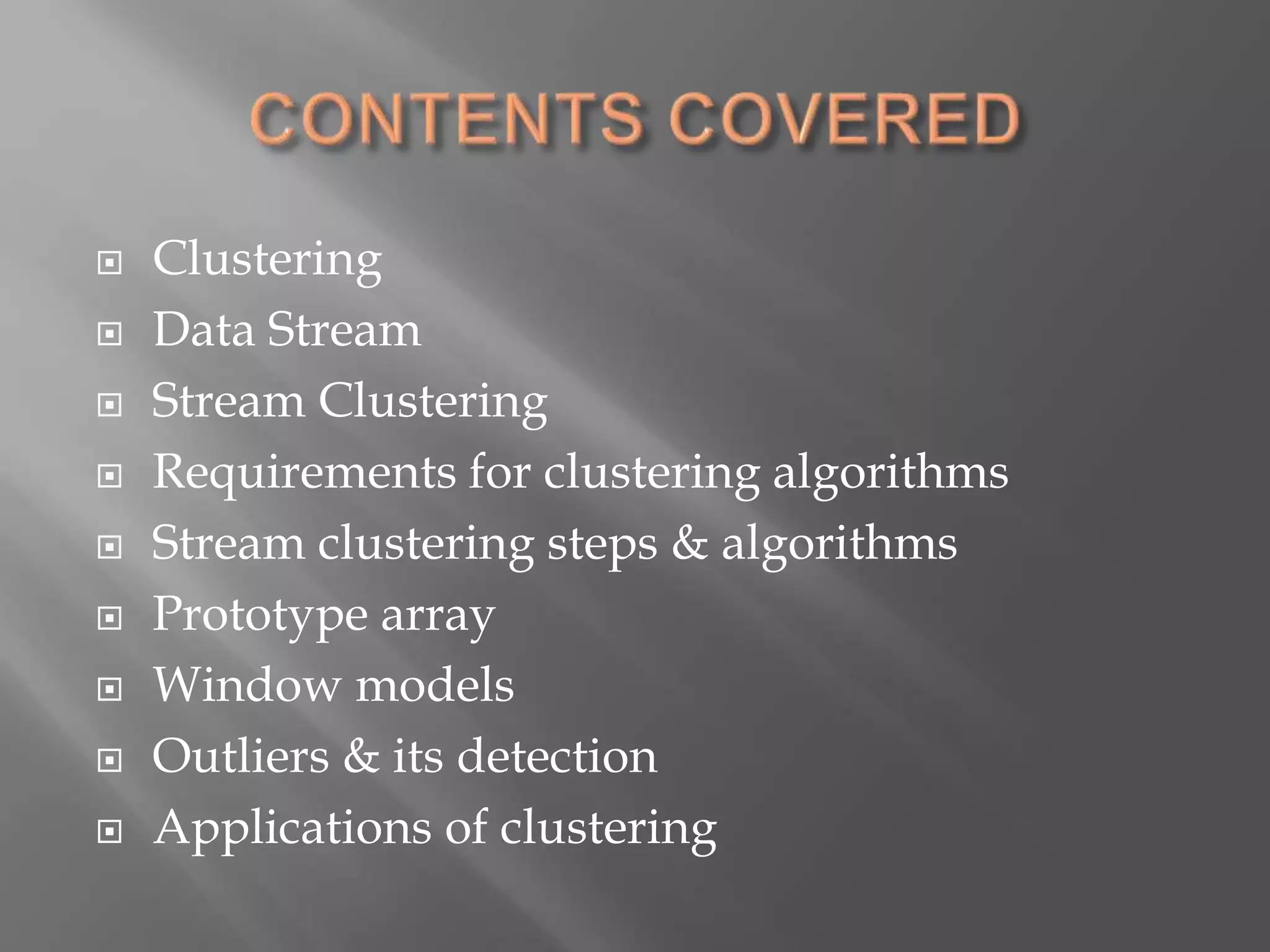 Clustering for Stream and Parallelism (DATA ANALYTICS) | PPT Clustering for Stream and Parallelism (DATA ANALYTICS) | PPT