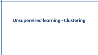 Clustering GL Demo V3 - Unsupervised Learning | PPT