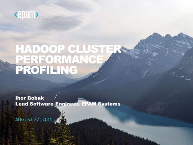 Hadoop cluster performance profiler | PPT