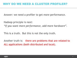 Hadoop cluster performance profiler | PPT