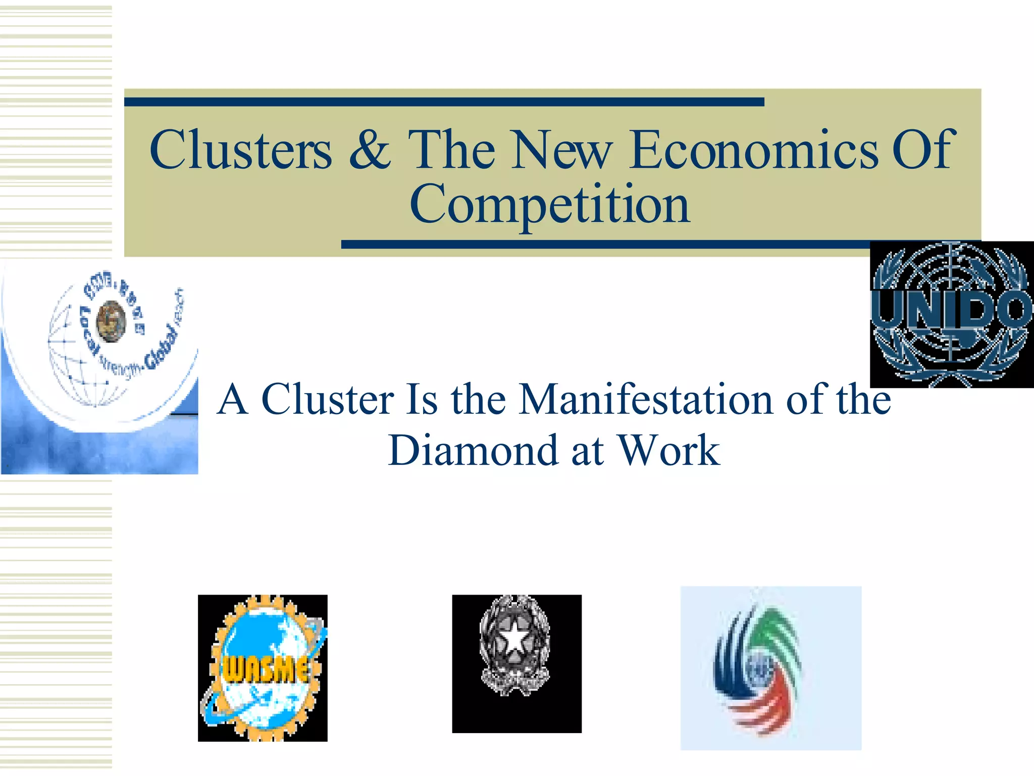 Clusters & New Economics Of Competition 1 | PPT