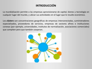 Clusters presentacion | PPTX | Business | Business and Finance