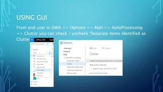 Clutter - Office 365 Exchange Online | PPT