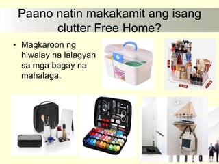 CLUTTER FREE HOME.ppt