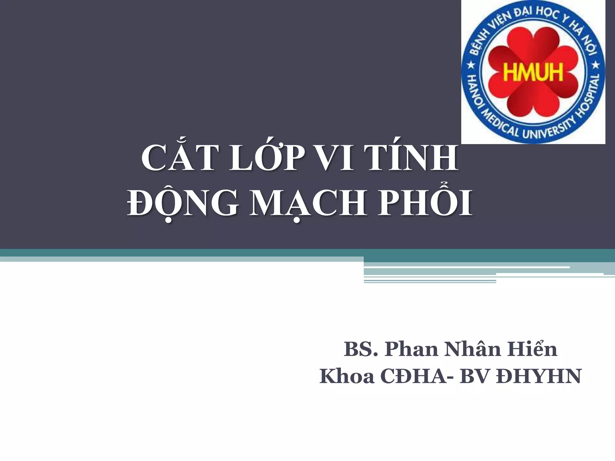 Clvt động mạch phổi | PPTX