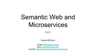 Semantic Web and Micro Services | PPT