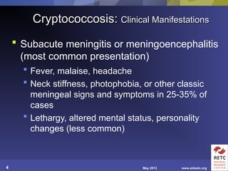 Cryptococcal meningitis Prepared by gabbyM | PPT