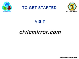 Civic Mirror Overview | PPT