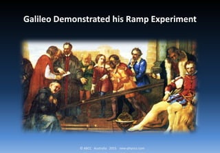 CM [010] Galileo's Acceleration & Newton's Laws | PPT