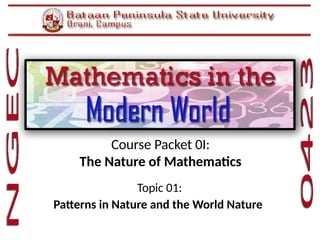 Mathematics in the Modern World-Topic 01 Patterns in Nature.pptx