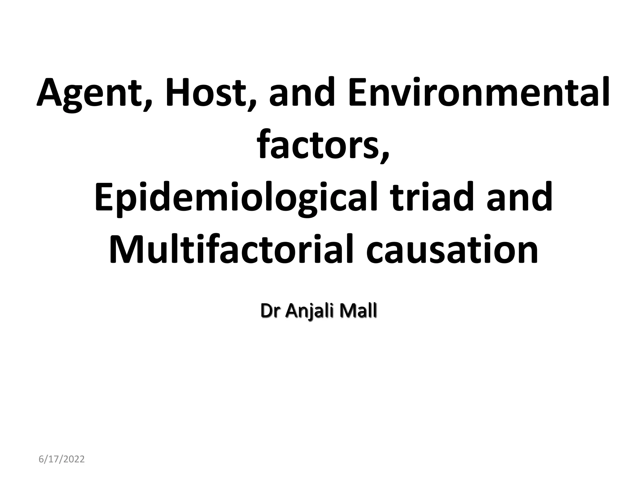 CM 1.3 Agent Host and environmemtal factors ,epidemiological triad ...