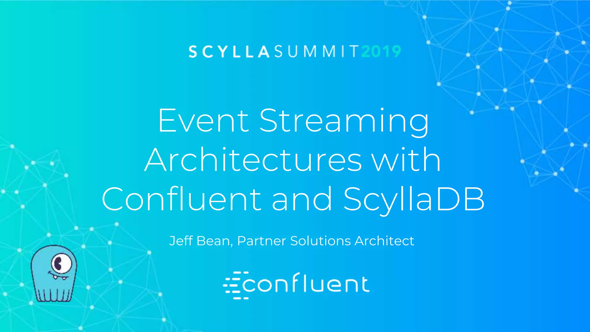 Event Streaming Architectures with Confluent and ScyllaDB | PPT