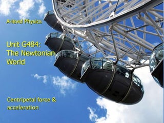 Cm 3 centripetal force & acceleration (shared) | PPT
