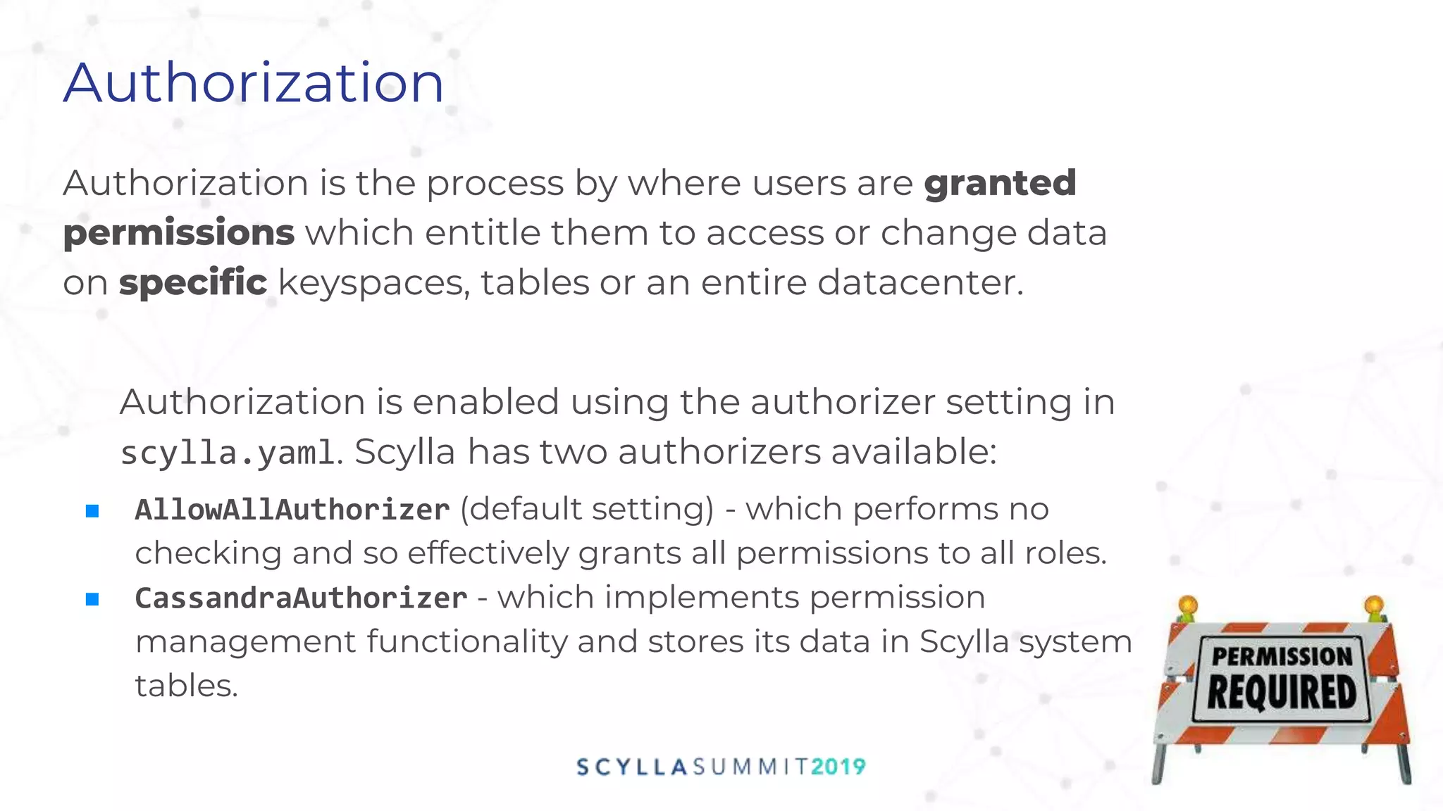 How to Secure Your Scylla Deployment: Authorization, Encryption, LDAP Authentification and More ...