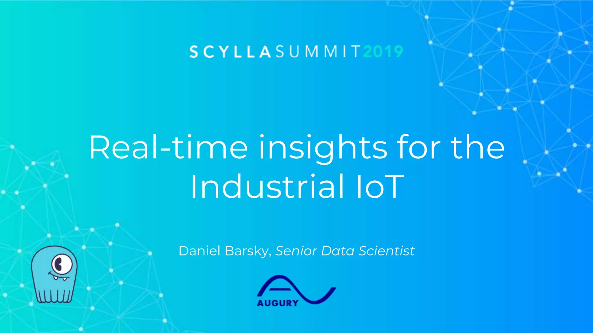 Augury: Real-Time Insights for the Industrial IoT | PPTX