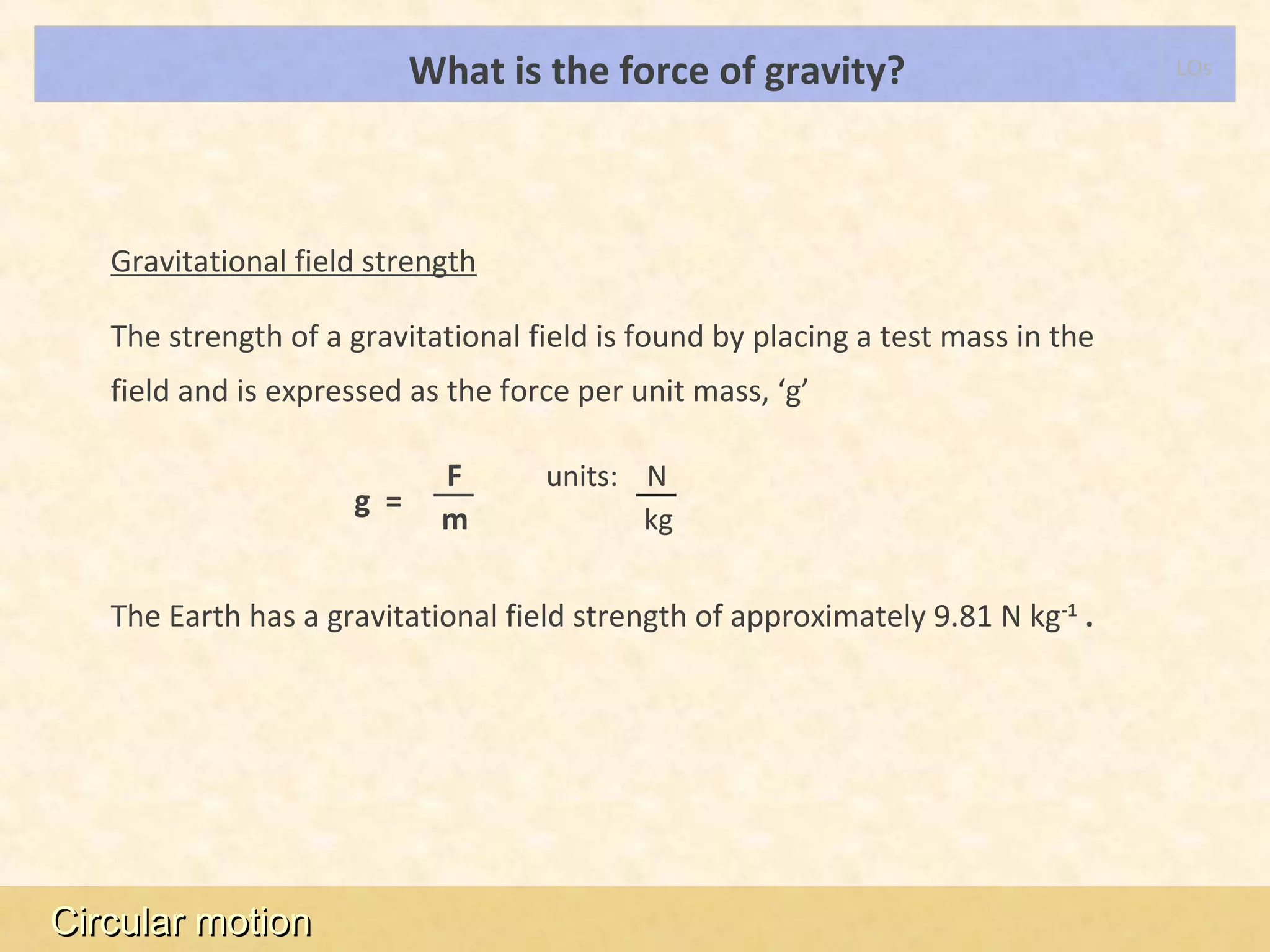 Cm 7 gravitational field strength (shared) | PPT