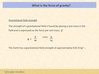 Cm 7 gravitational field strength (shared) | PPT
