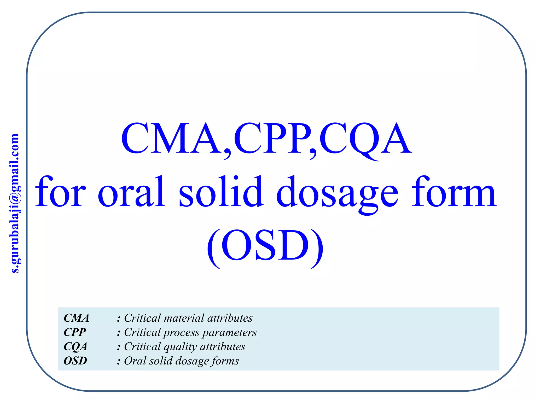 CMA-CPP-CQA for oral solid dosageform | PPTX