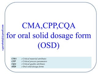 CMA-CPP-CQA for oral solid dosageform | PPTX