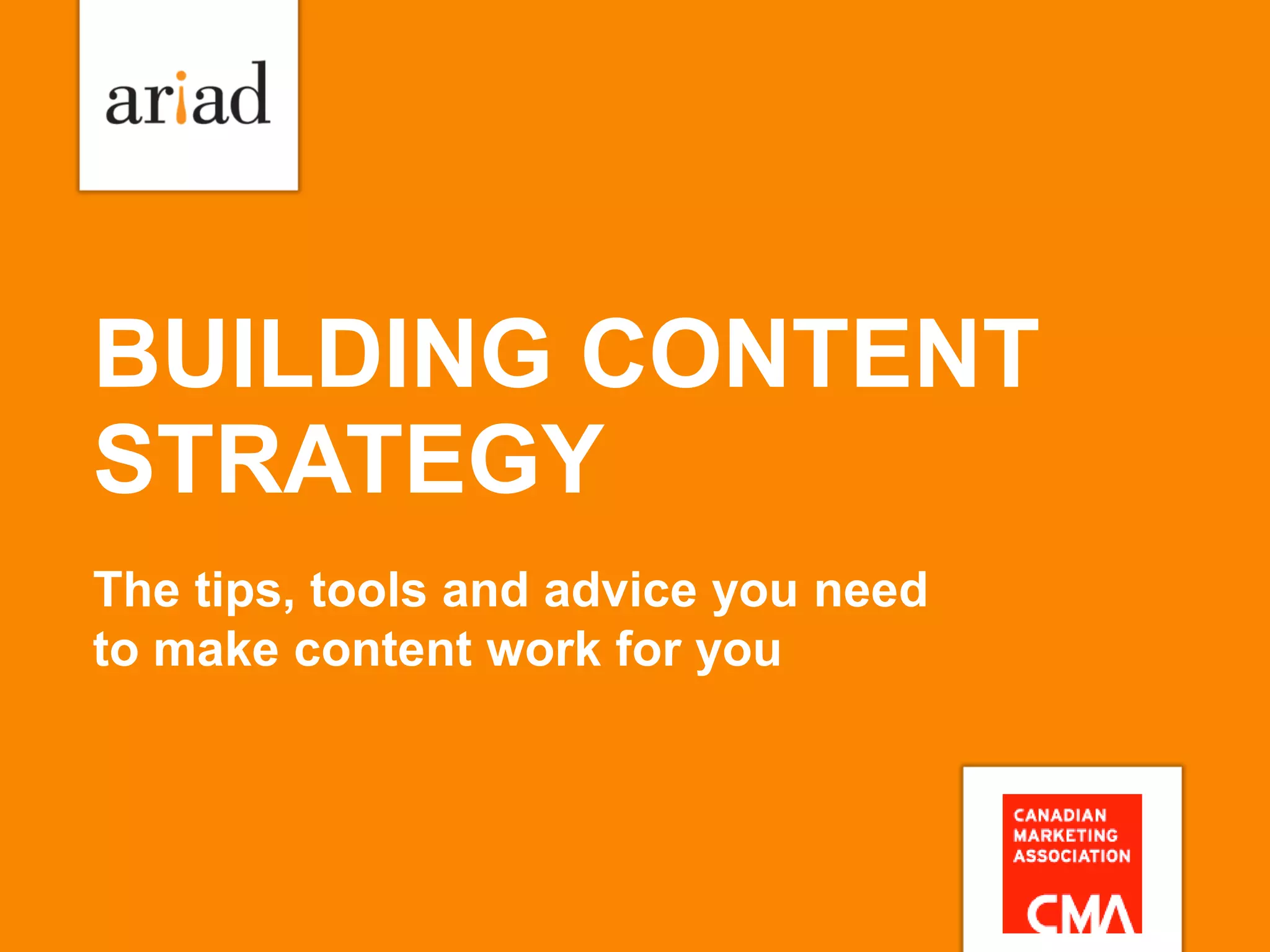Building Content Strategy - CMA Seminar | PPT