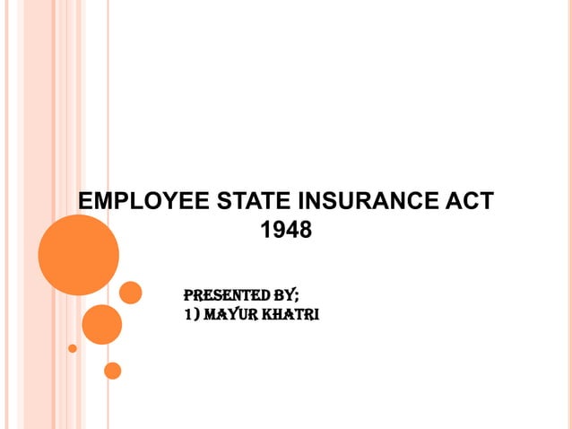 EMPLOYEE STATE INSURANCE ACT 1948 | PPTX