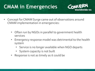 The CMAM Surge Approach: Building Resilient and Responsive Health ...